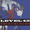 True Colours – Level42.com
