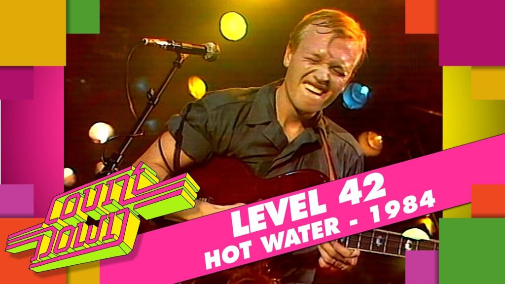 Level 42 – Hot Water (Live on Countdowns Rocknight, 1984) – Level42.com
