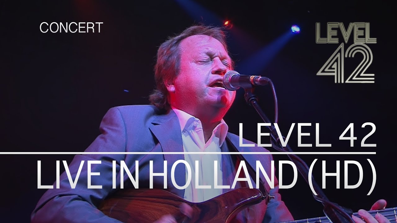 Level 42 – Live in Holland, 2009 (High Definition) FULL CONCERT ...